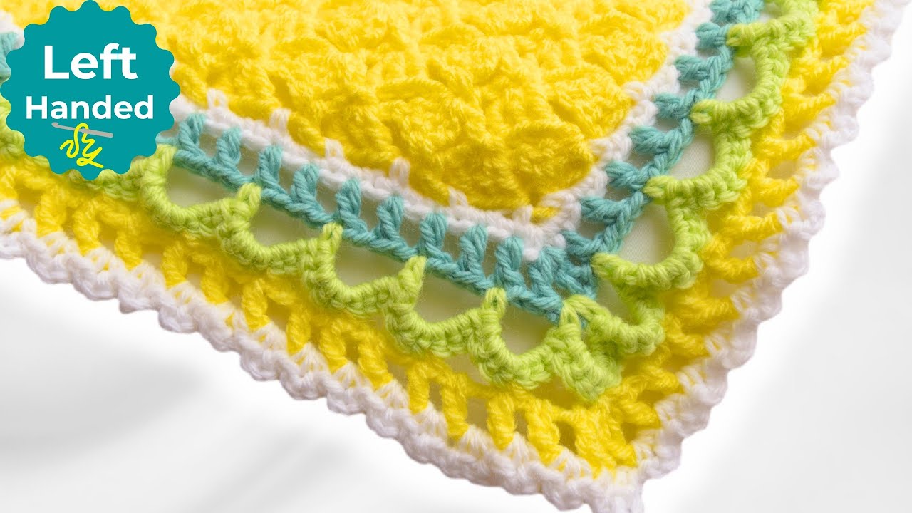 How to Crochet a Border Left Handed - EASY Loops & Bridges Border ...