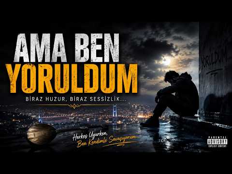 🎵 AMA BEN YORULDUM... | Herkes Uyurken Kendimle Savaştım | Duygusal Anadolu Rock 2026
