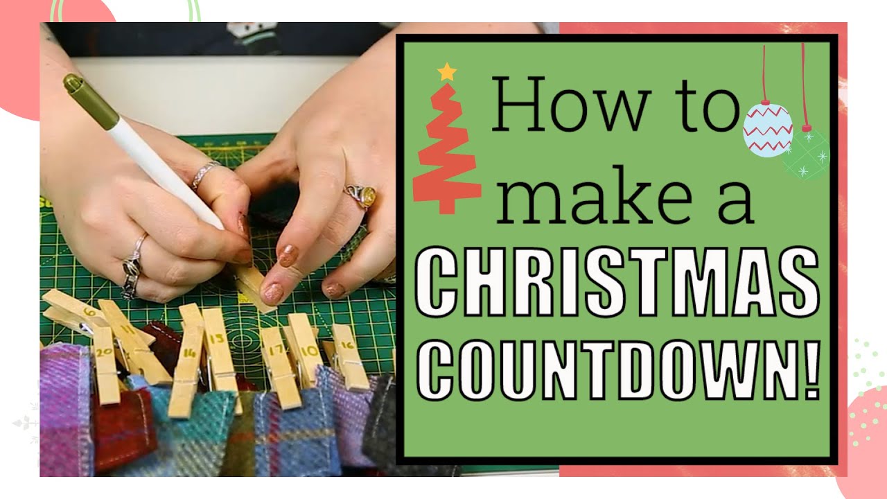 Easy Christmas countdown & advent calendar | diy Christmas crafts to ...