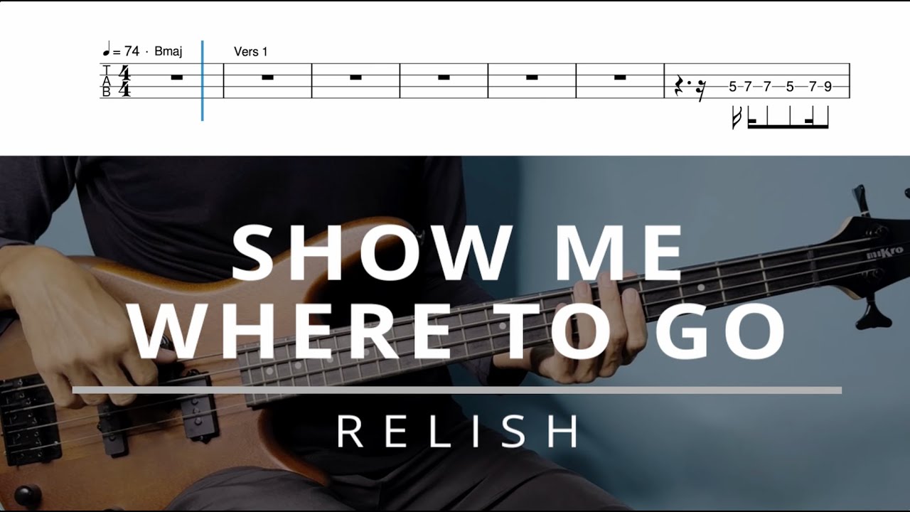 Show Me Where To Go - Relish - Bass Cover Tabs - YouTube