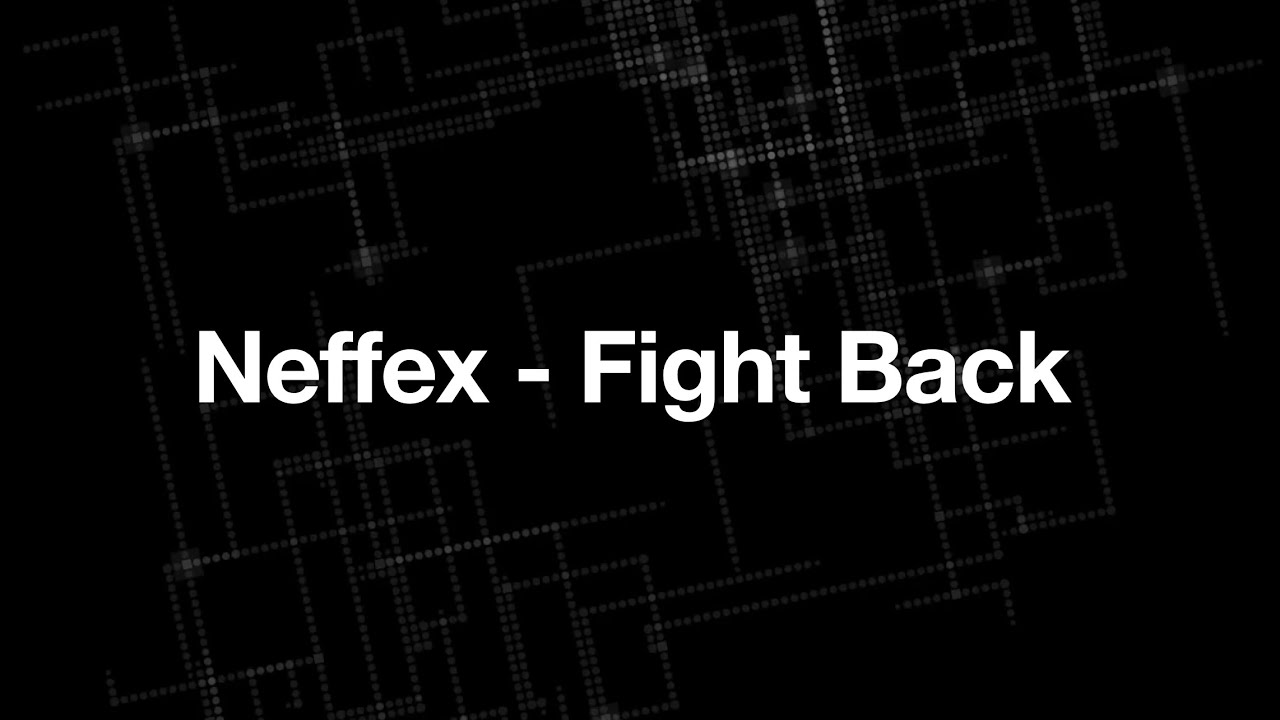 Neffex - Fight Back Lyrics - YouTube