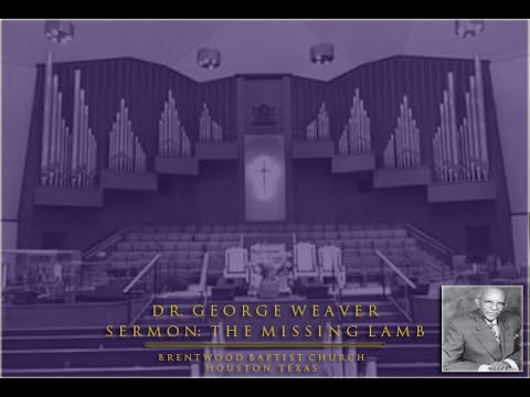 Where Is The Lamb? - Dr. George Weaver Preaching at Brentwood - YouTube