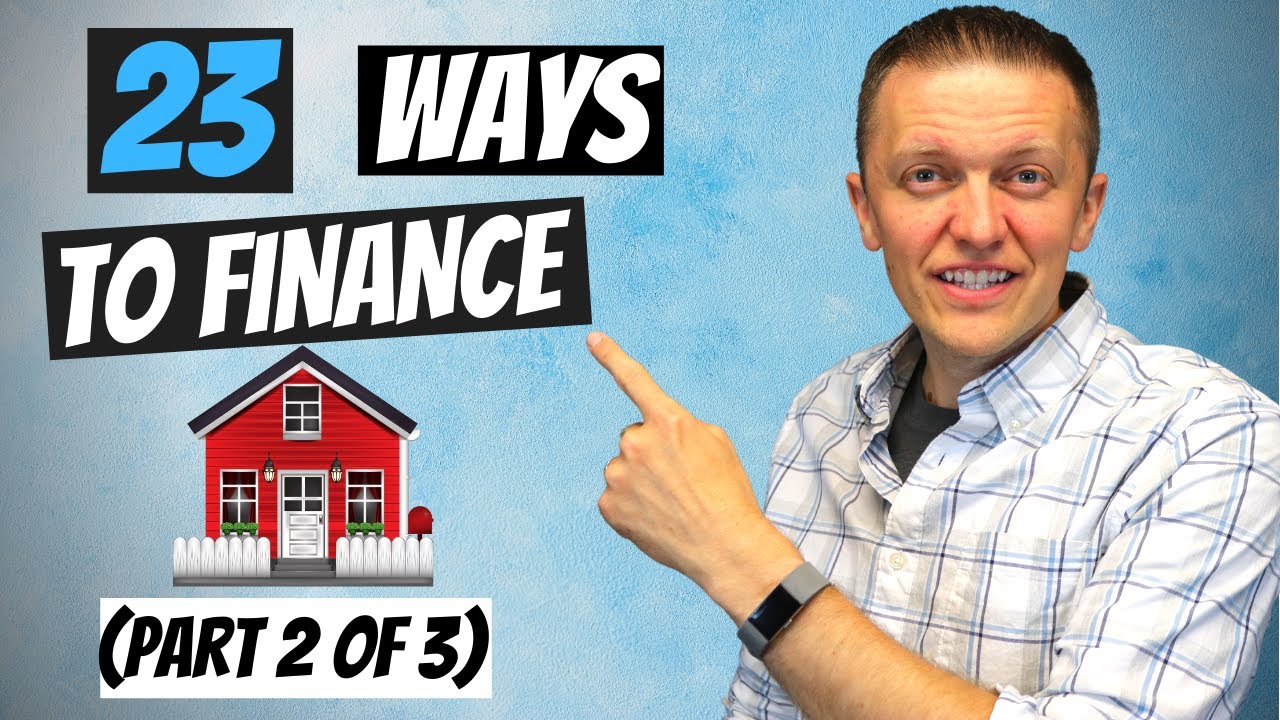23 Different Ways to Finance a Rental Property | Part 2: Non Owner ...