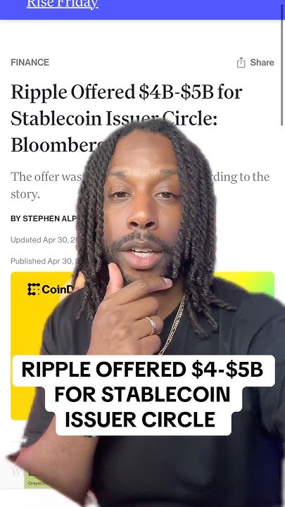 RIPPLE OFFERED 4 BILLION TO PURCHASE USDC STABLECOIN ISSUER CIRCLE! 🚨 - YouTube