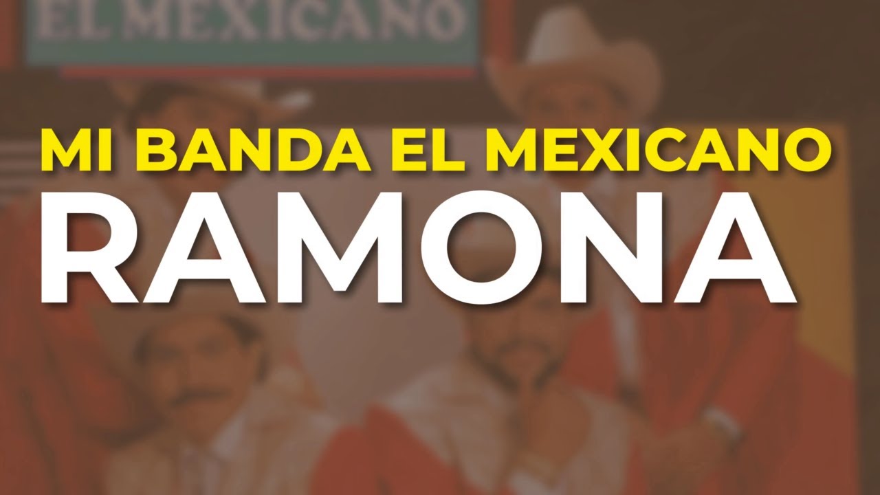 Mi Banda El Mexicano - Ramona (Audio Oficial) - YouTube