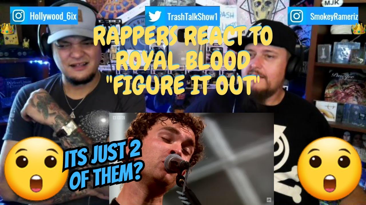 Rappers React To Royal Blood "Figure It Out"!!! - YouTube