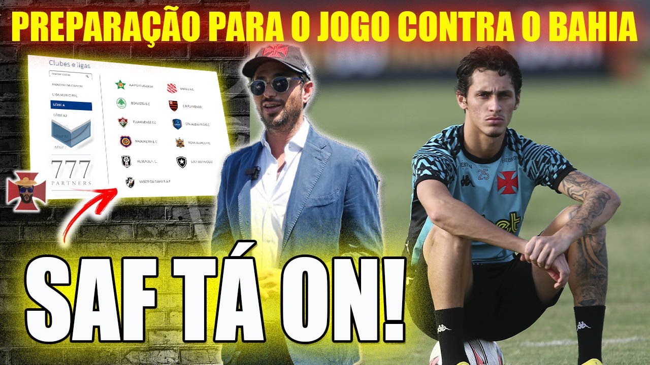 DEU CERTO! NOVIDADES SAF | TIME CONTRA O BAHIA | ÚLTIMAS NOTÍCIAS DO ...
