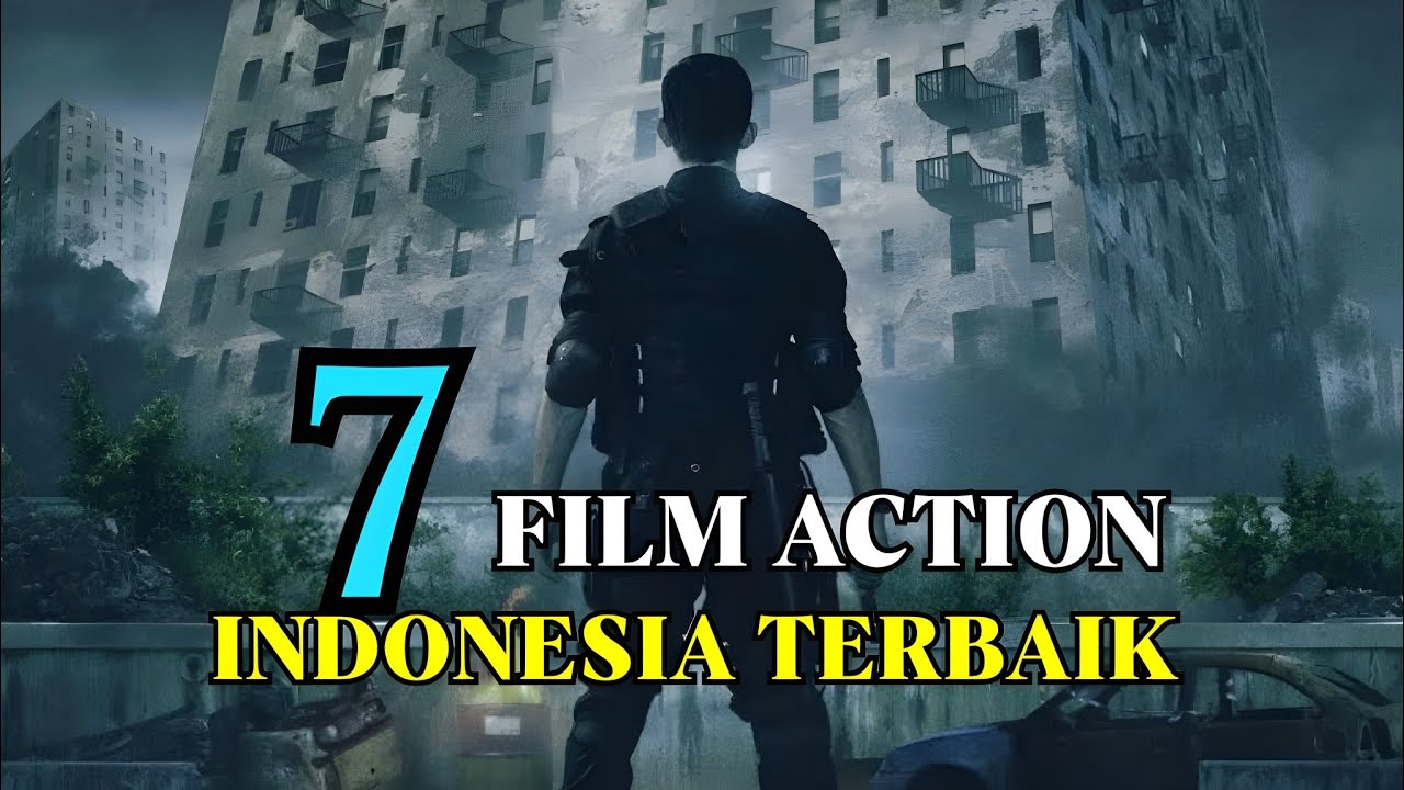 INI BARU AKSI! 7 Film Action Indonesia Terbaik & Wajib Kamu Tonton ...