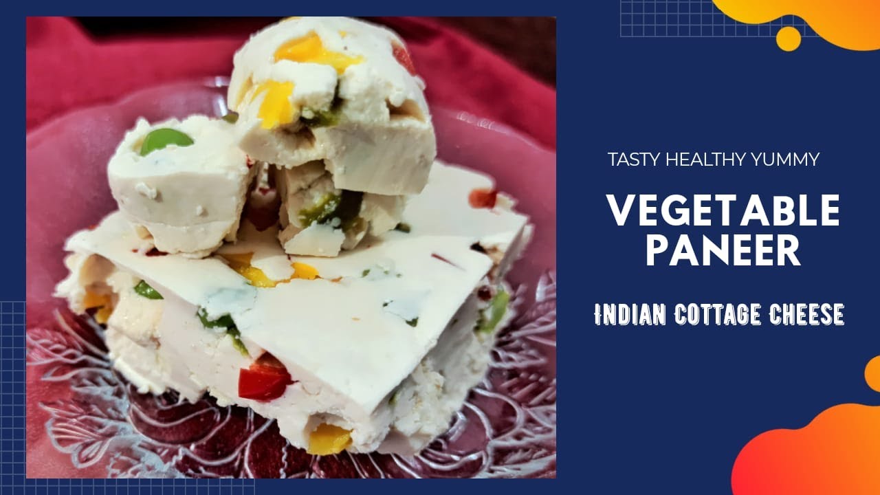 Vegetable Paneer Recipe | Indian Cottage Cheese | How to make Veg ...