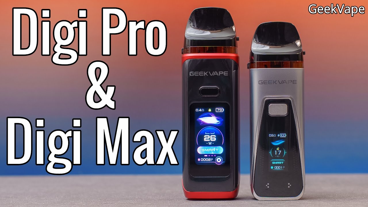 The Geekvape DIGI Max & the DIGI PRO - YouTube