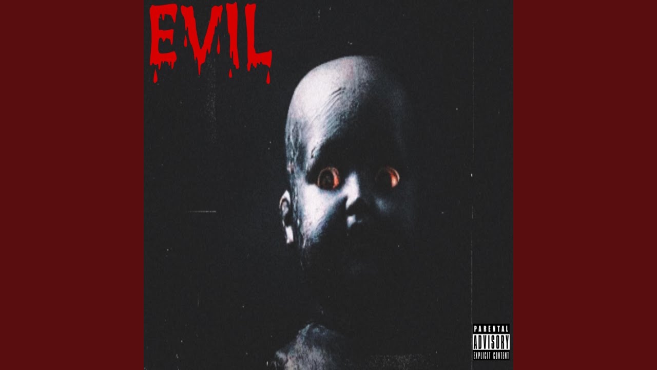 EVIL - YouTube