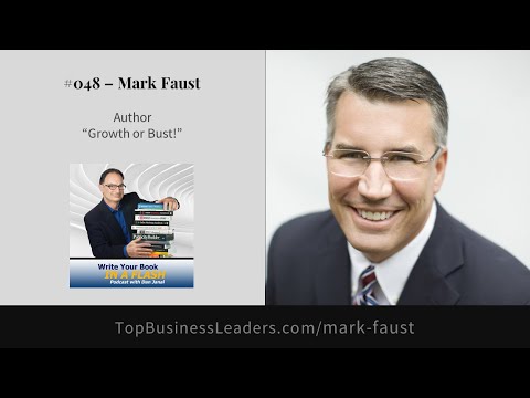 TBL #048 - Mark Faust, Author of Growth or Bust! - YouTube