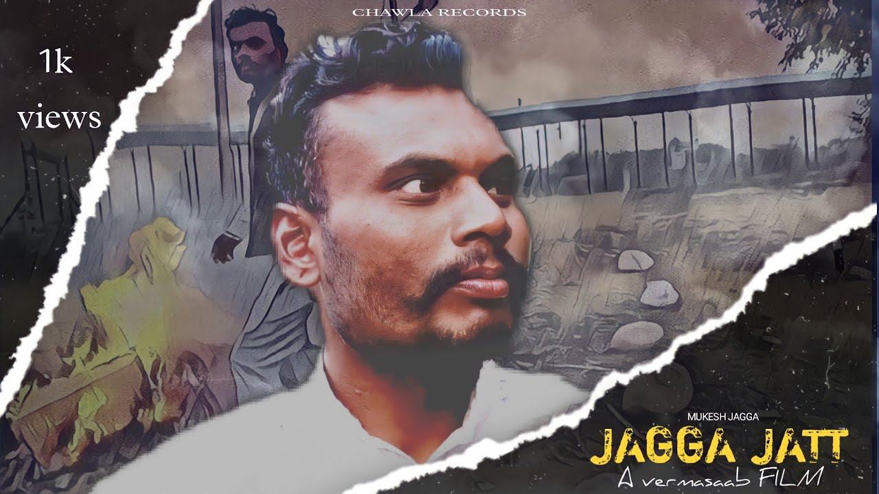 JAGGA JATT- Mukesh jagga[official video]Verma saab| chawla Records 2021 ...