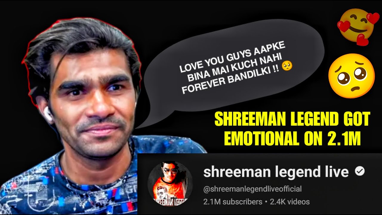 Shreeman legend got emotional after 2.1M subscribers completes ...