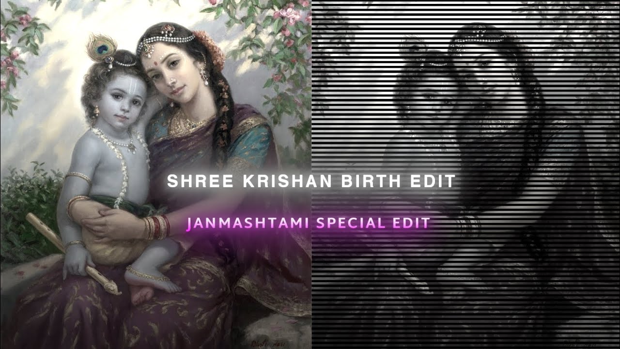 JANMASHTAMI SPECIAL EDIT || SHREE KRISHNA BIRTH EDIT || AE INSPIRED ...