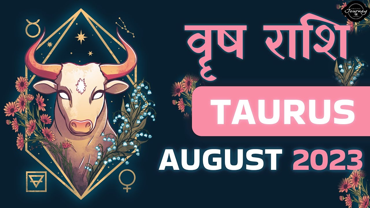 Taurus August 2023 Tarot Reading Hindi | Taurus August 2023 Love Monthly Predictions - YouTube