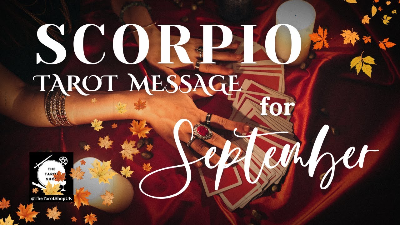 Scorpio Tarot Reading for September 2025 🌠 - YouTube