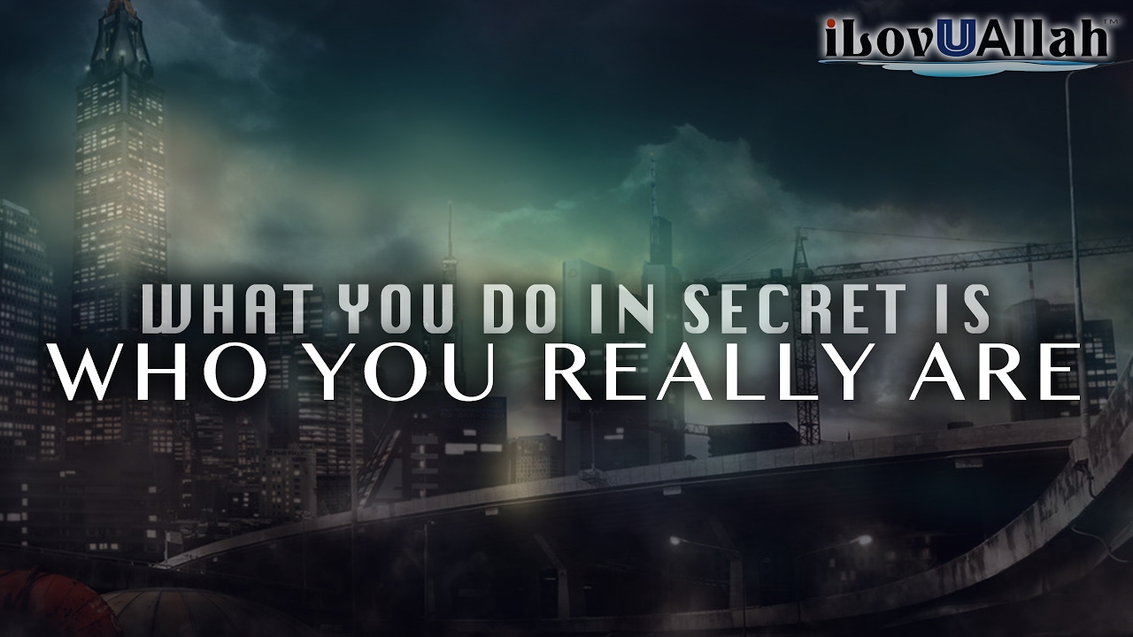 What You Do In Secret Is Who You Really Are - YouTube