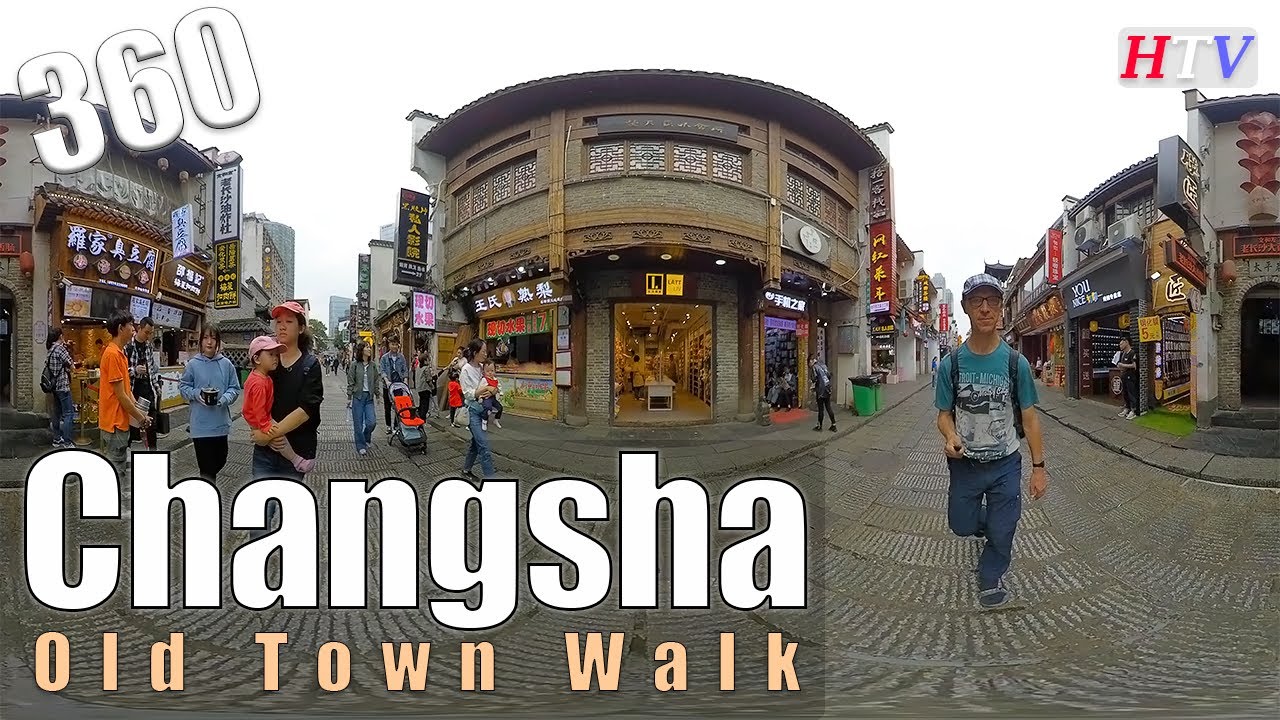 360VR Changsha,China-Old Town Walk 2019 - YouTube