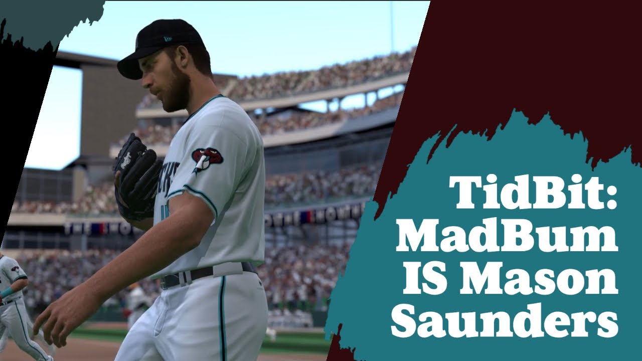 Random Show TidBits || MadBum IS Mason Saunders (MLB The Show ...