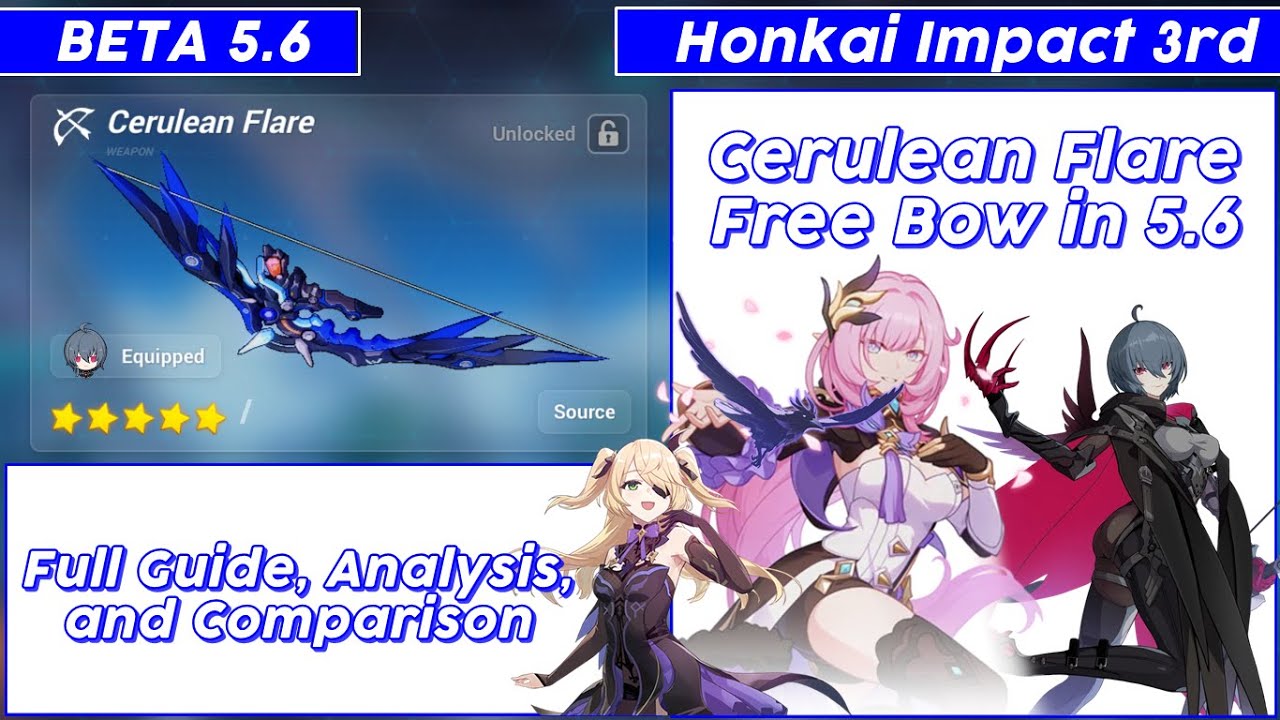 Honkai Impact 3rd [BETA 5.6] - Cerulean Flare Bow [Free Bow] | Full ...