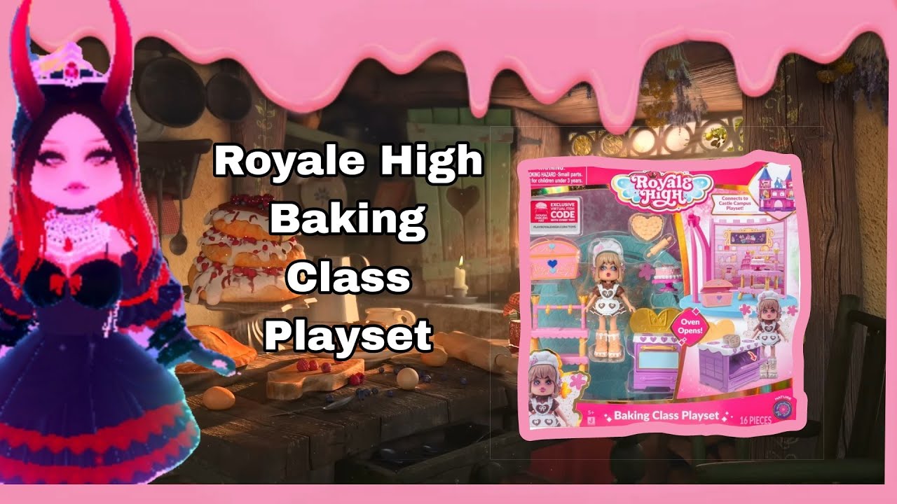 Explore the Royale High Baking Class Playset with Exclusive In-Game ...