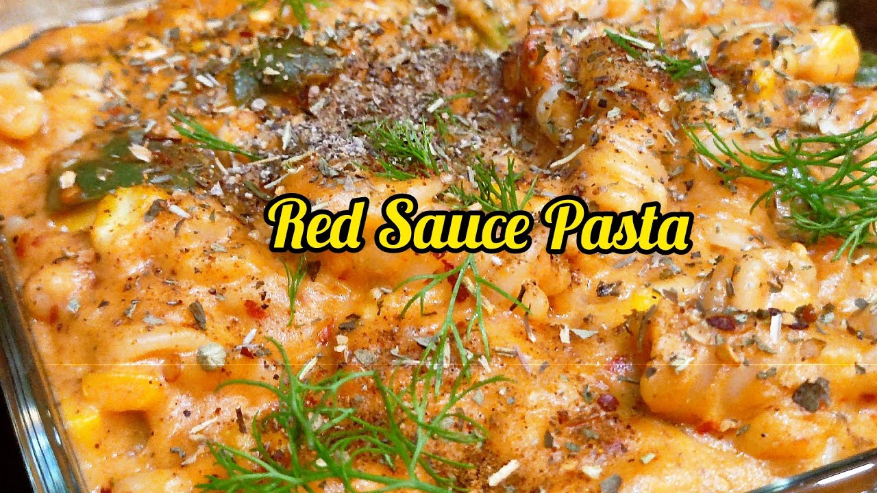 Red Sauce Pasta Recipe | Easy to make restaurant style Cheesy, Creamy ...