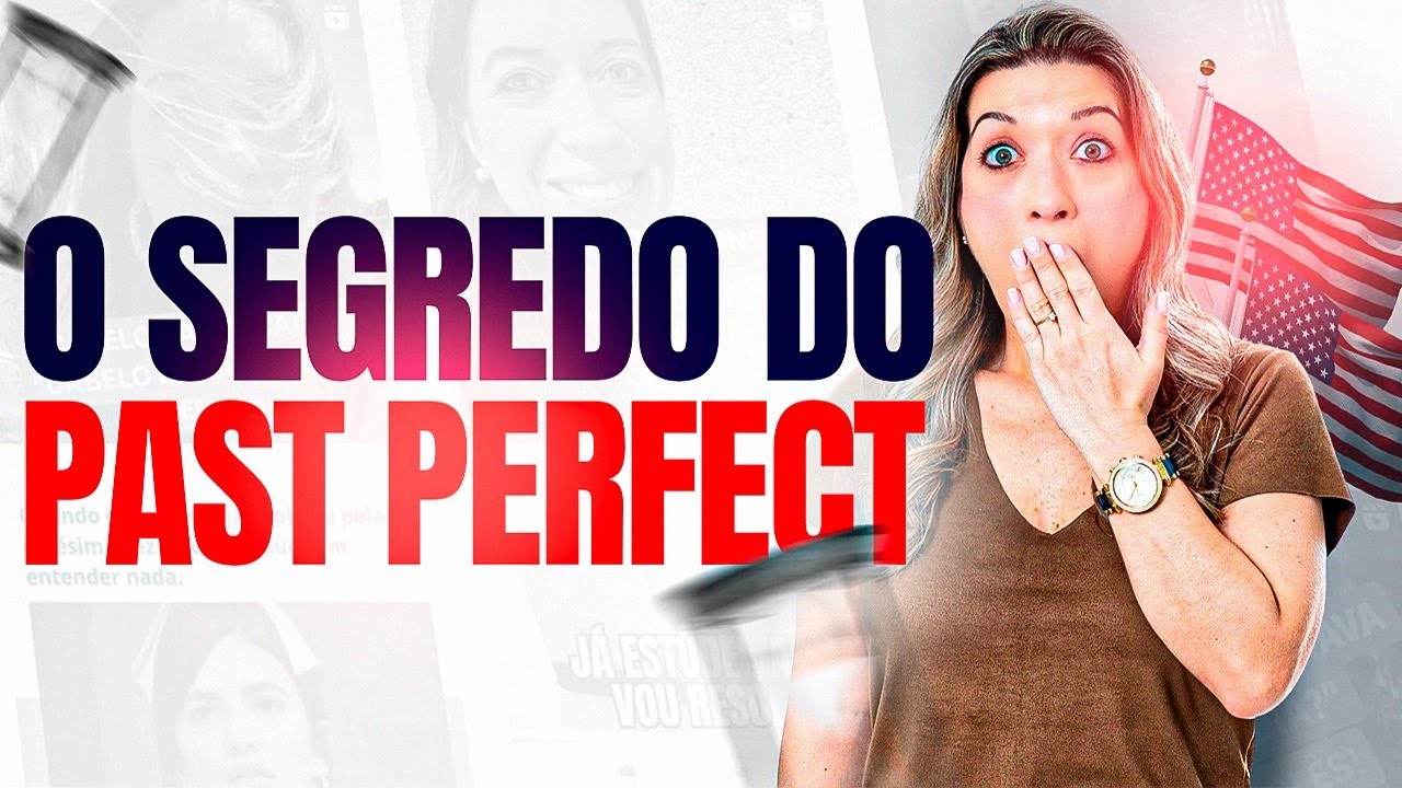 O Segredo do Past Perfect | Aula completa de Past Perfect | Aprenda ...