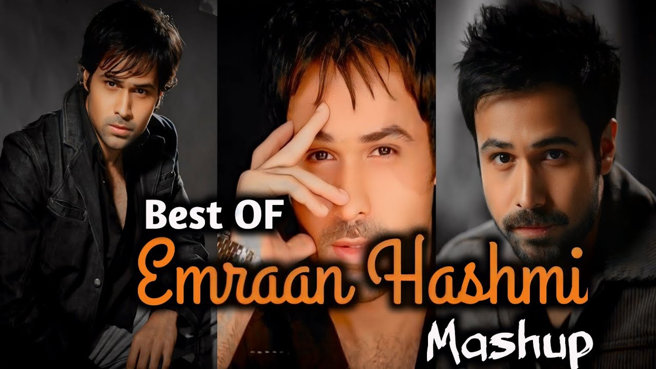 Best Of Emraan Hashmi Mashup | Nonstop - Jukebox | Mashup song 2024 ...