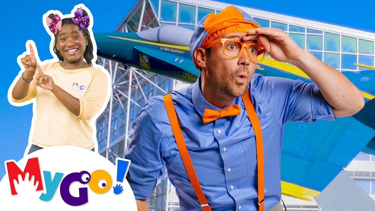Blippi Explores Planes for Kids | Blippi | MyGo! Sign Language for Kids ...