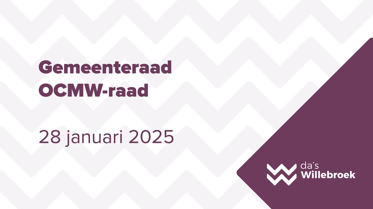 Gemeente- en OCMW-raad 28 januari 2025 - Gemeente Willebroek - YouTube