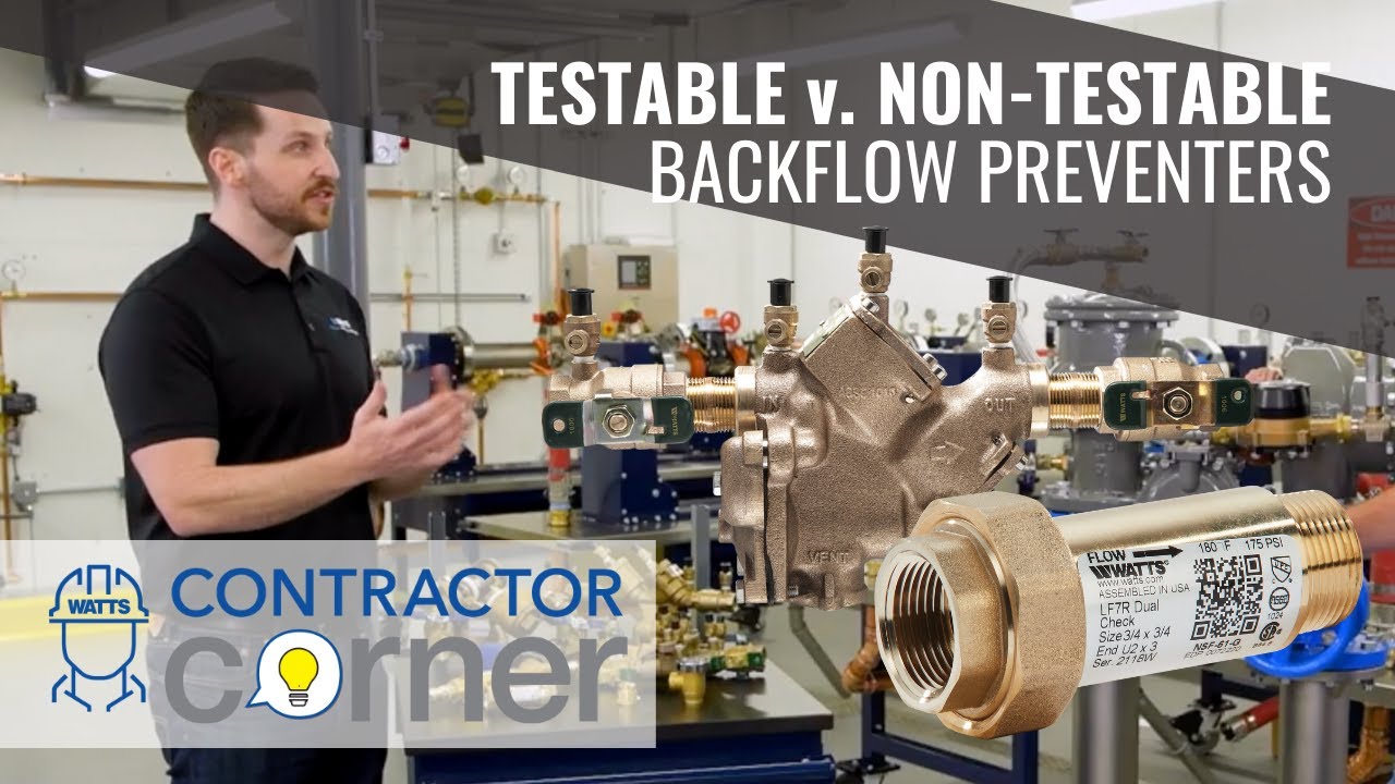 What's in a Backflow? Testable & Non-Testable Backflow Preventers - YouTube
