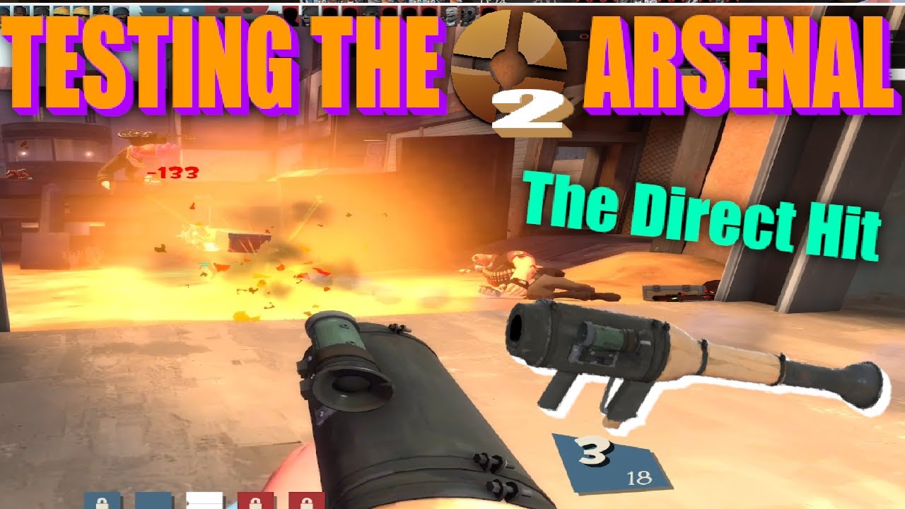 Testing the TF2 Arsenal: The Direct Hit - YouTube