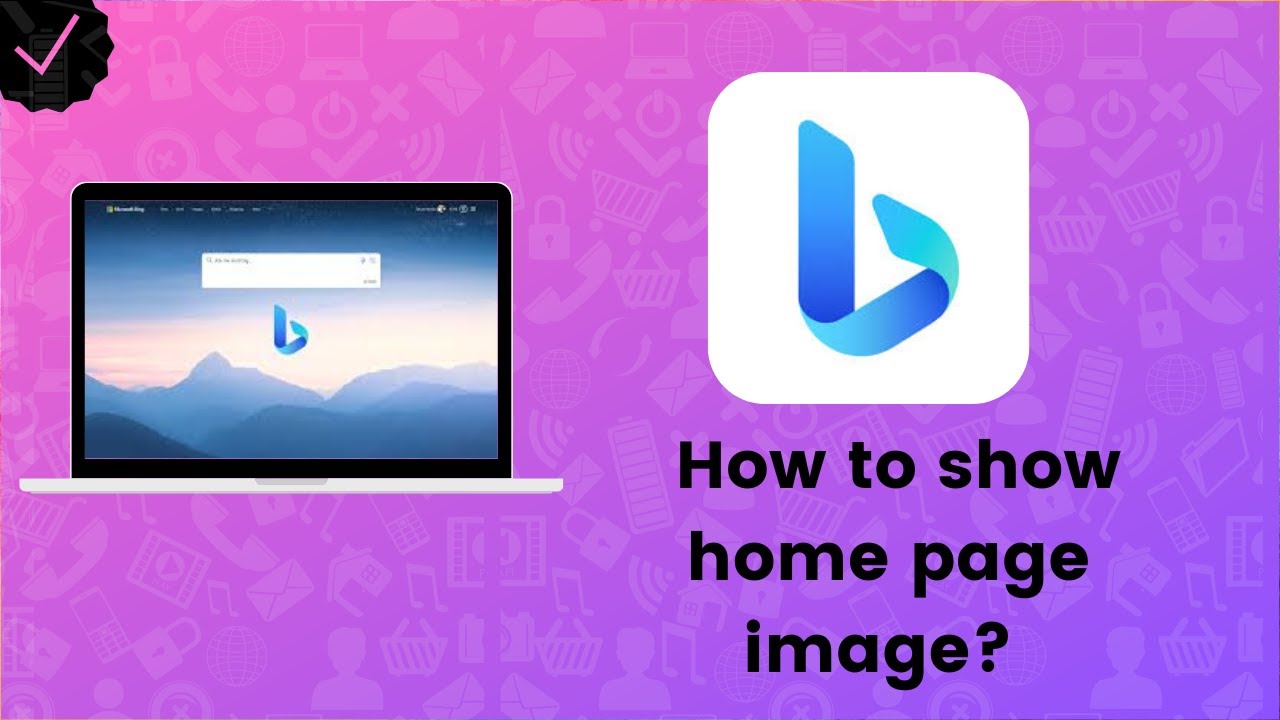 How to show home page image Microsoft Bing? - YouTube