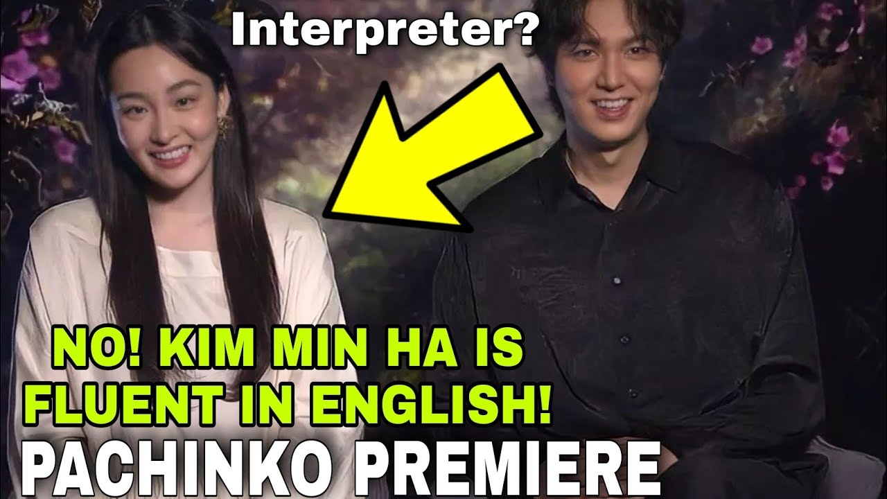 In PACHINKO Premiere, KIM MIN HA is very FLUENT in English! | Lee Min ...