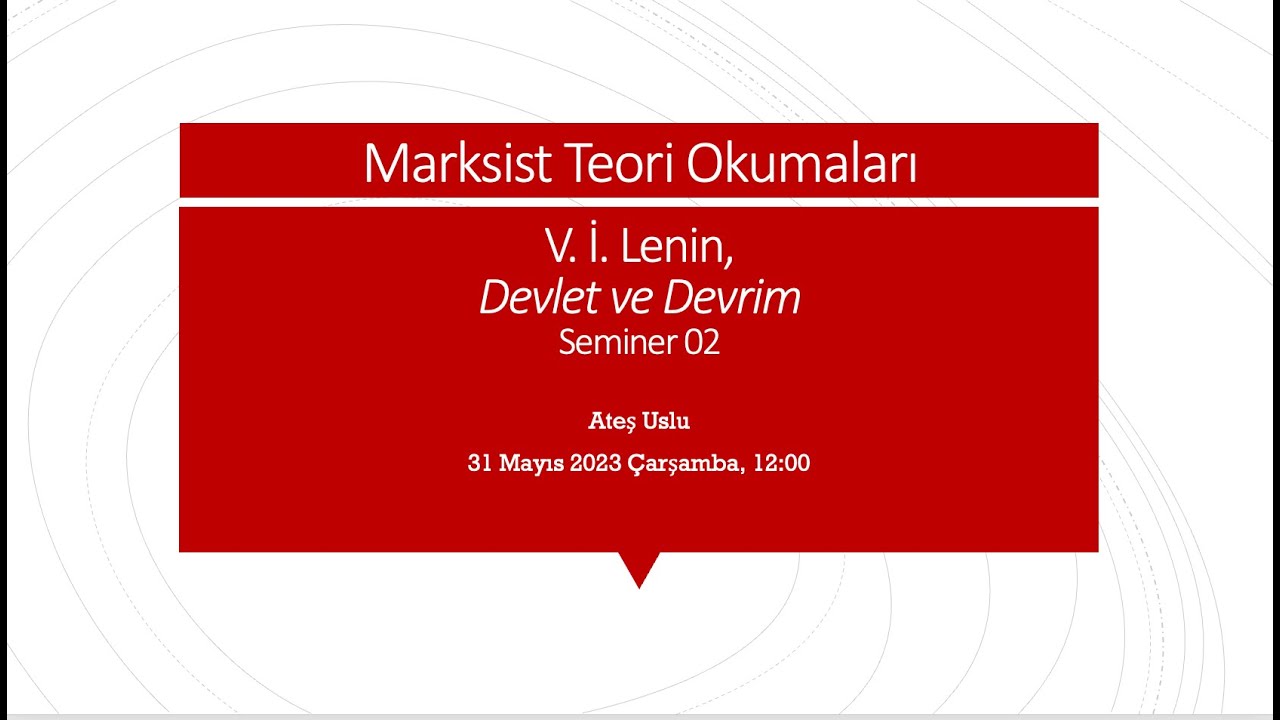 Lenin, Devlet ve Devrim - 2. Seminer - YouTube