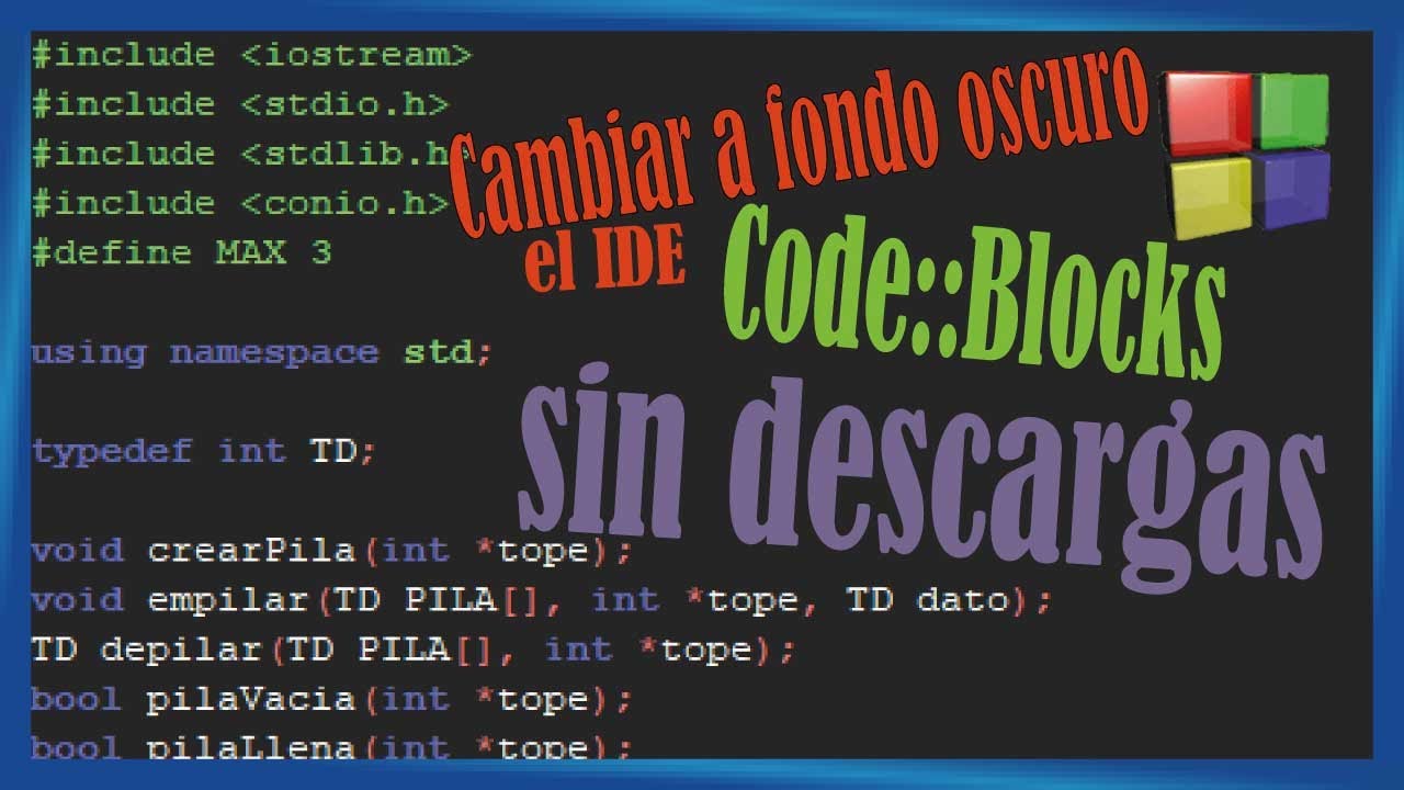 ☑ Cambiar a fondo oscuro el IDE CODEBLOCKS SIN DESCARGAS - YouTube