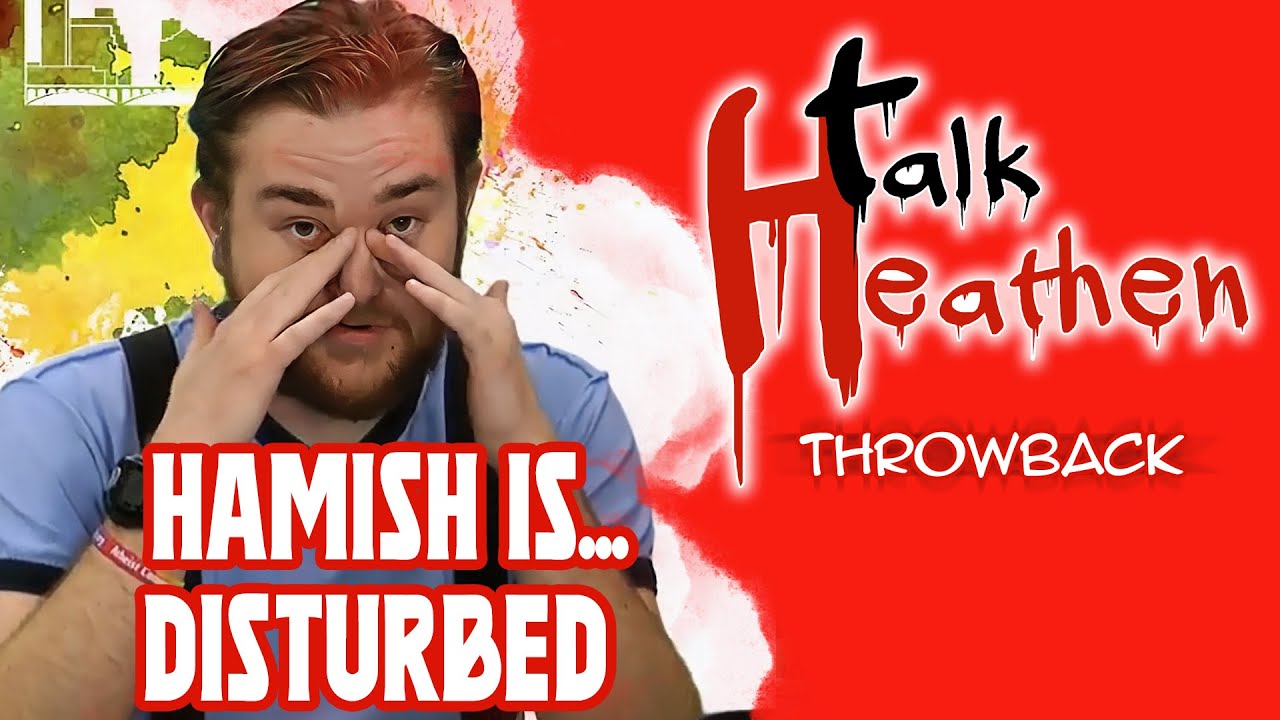 Hamish Is....Let's Say...Disturbed | Talk Heathen: Throwback - YouTube