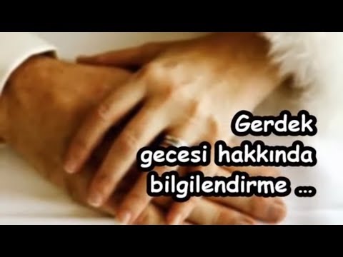 Gerdek gecesi hakkında bilgilendirme …