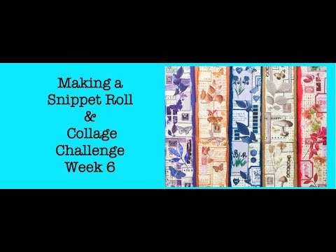 Making an 'Snippet Roll' and Collage Challenge - Week 6 - YouTube