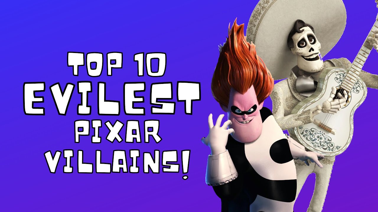 Top 10 Worst Pixar Villains - YouTube