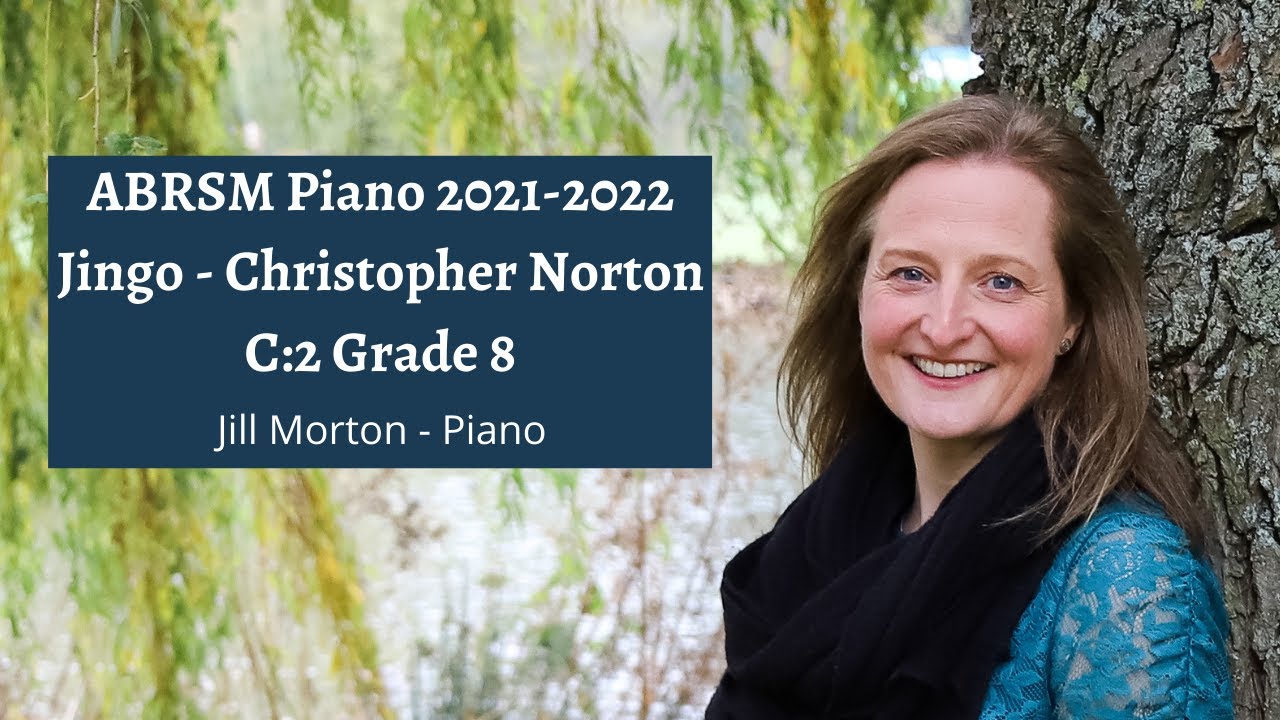 Jingo - Christopher Norton, C:2, Grade 8 ABRSM Piano 2021 2022, Jill ...