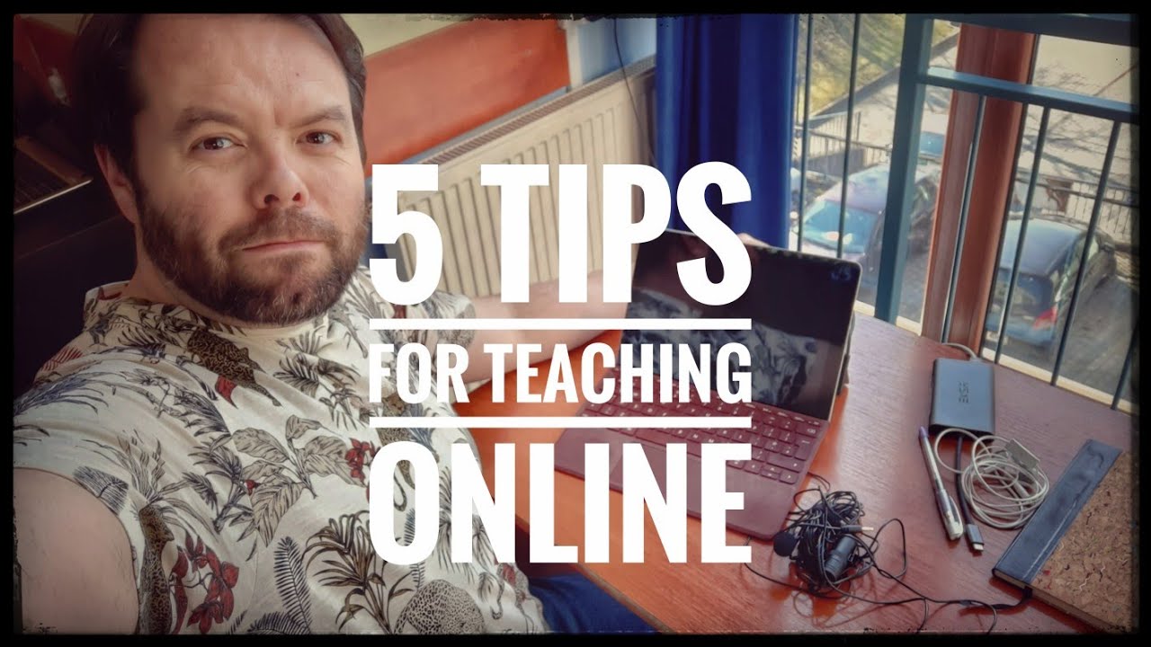 5 Tips for Teaching Online - YouTube