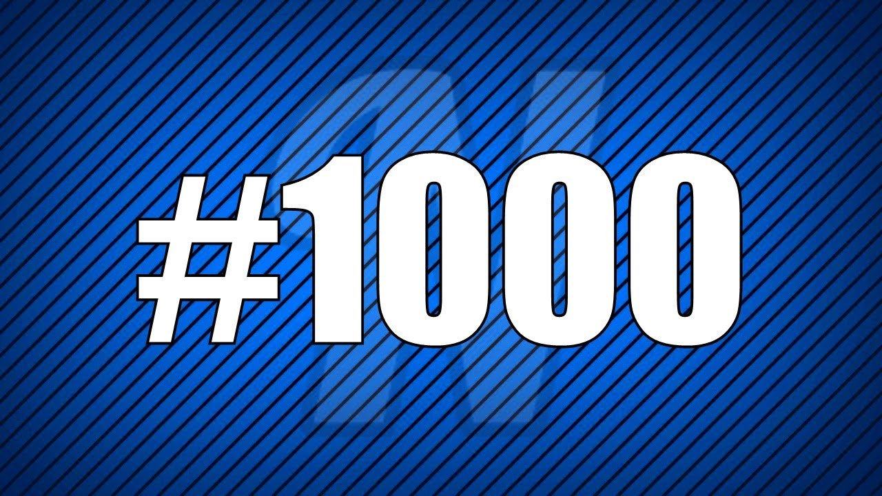Video #1000 - YouTube