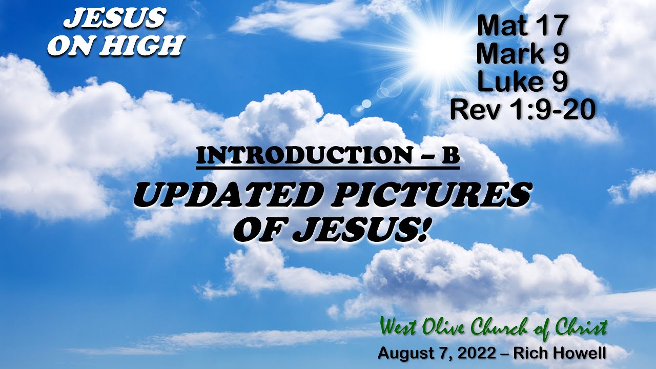 Jesus on High - Updated Pictures of Jesus - YouTube