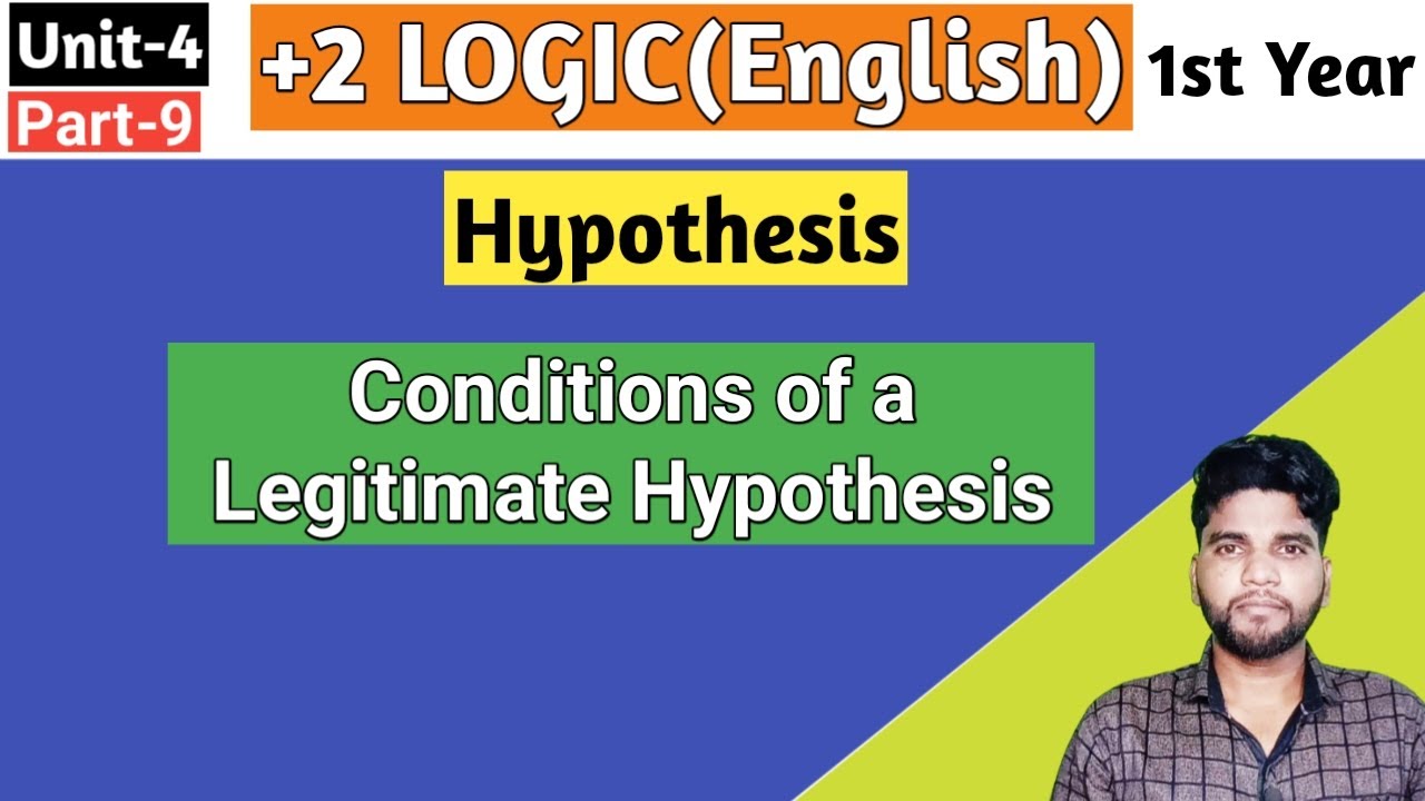 Logic,Conditions of a Legitimate Hypothesis, +2 logic - YouTube