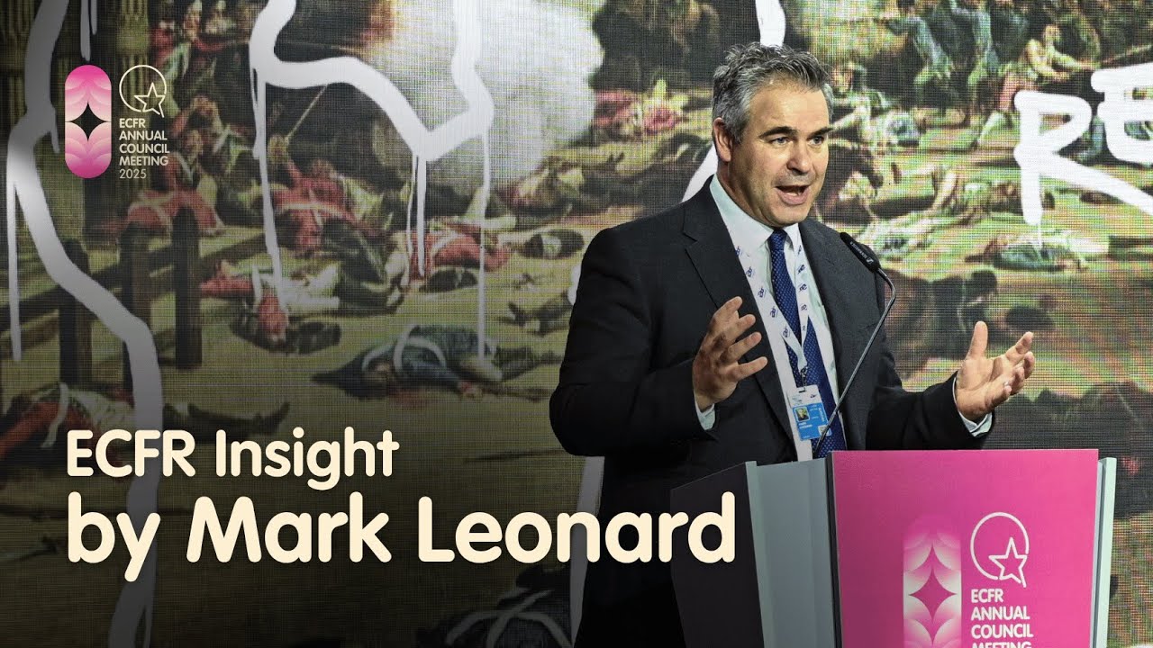 ECFR Insight by Mark Leonard #ACM25 - YouTube