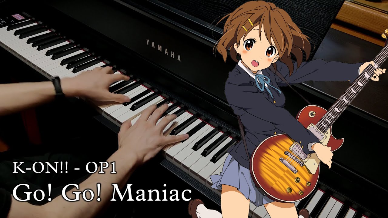 Go! Go! Maniac - K-ON!! OP1 (Animenz arr.) [Piano] - YouTube