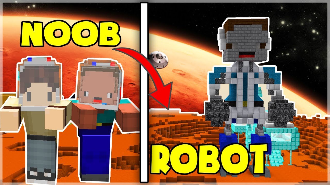 THĂM NOOB XÂY NOOB THÀNH ROBOT NOOB TRÊN SAO HỎA TRONG MINECRAFT - YouTube