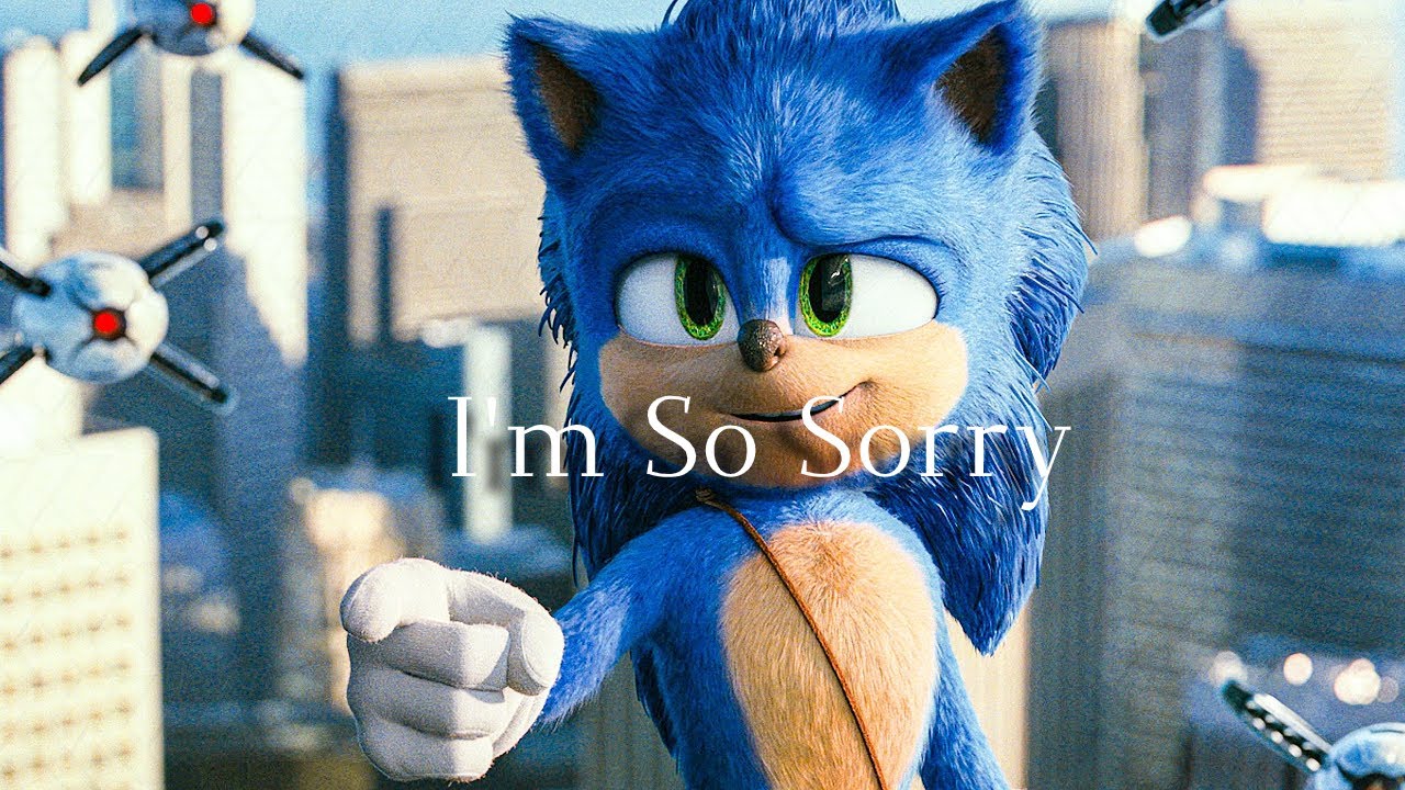 Sonic the Hedgehog || I'm So Sorry - YouTube